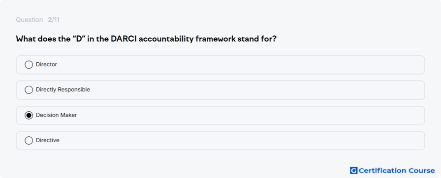What does the “D” in the DARCI accountability framework stan