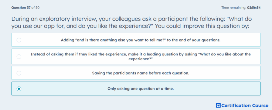 During an exploratory interview, your colleagues ask a parti